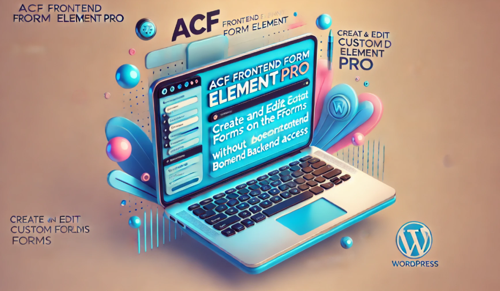 ACF Frontend Form Element Pro - 强大的WordPress前端表单插件_正在成长网